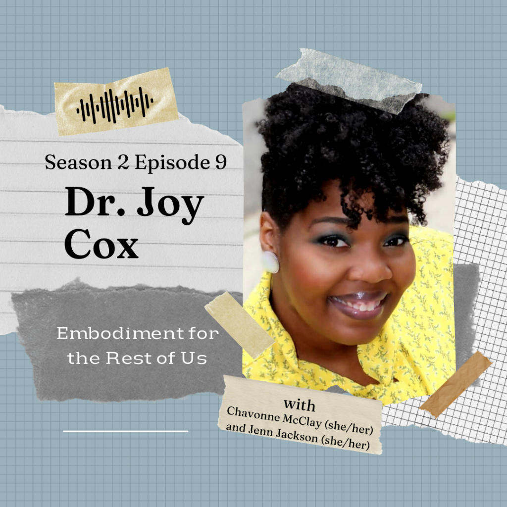 Season 2 Episode 9 Joy Cox | Embodiment for the Rest of Us